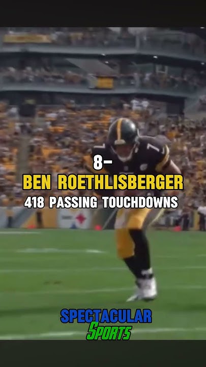 The Nfls Top 10 Leaders In Passing Touchdowns Shorts Youtube