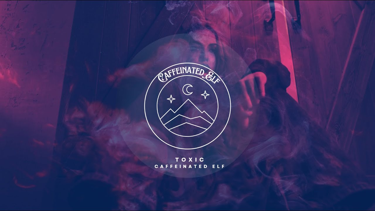 Toxic - Caffeinated Elf (Official Audio) - YouTube