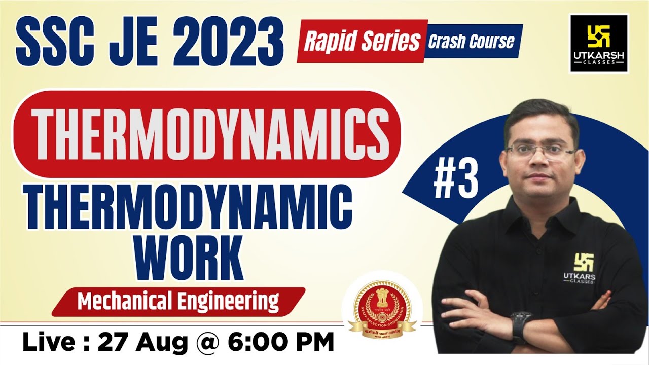 SSC JE 2023 THERMODYNAMICS | Thermodynamic Work | SSC JE 2023 Crash ...