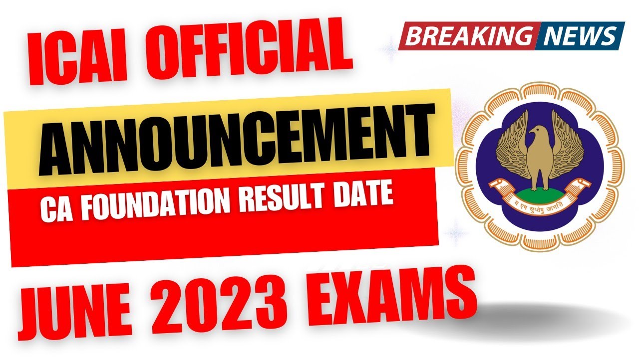 ICAI Official Announcement CA Foundation June 2023 Result Date | CA ...