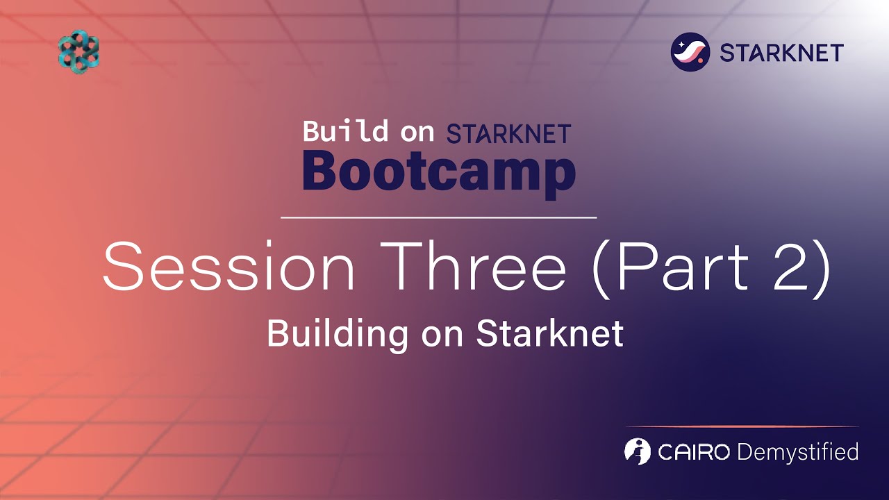 Build on Starknet Bootcamp: Session 3 Part 2 - Deep dive into Cairo ...