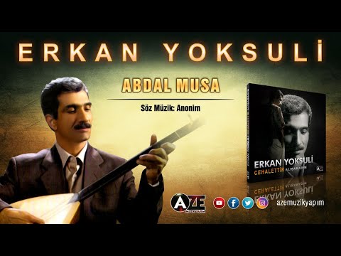 Erkan Yoksuli - Abdal Musa