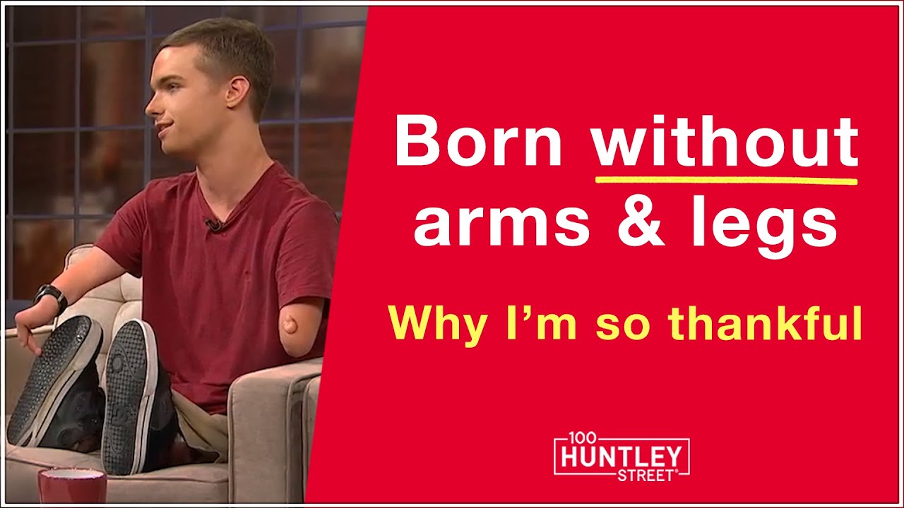 Born without arms & legs. Why I'm so thankful... - YouTube