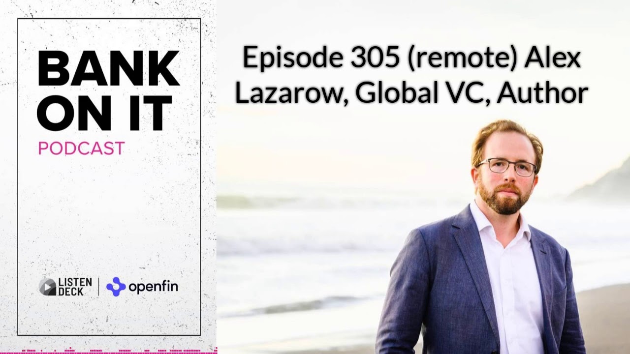 Episode 305 (remote) Alex Lazarow, Global VC, Author - YouTube