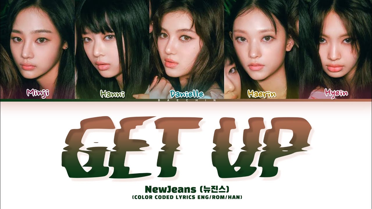 NewJeans Get Up Lyrics (Color Coded Lyrics) - YouTube