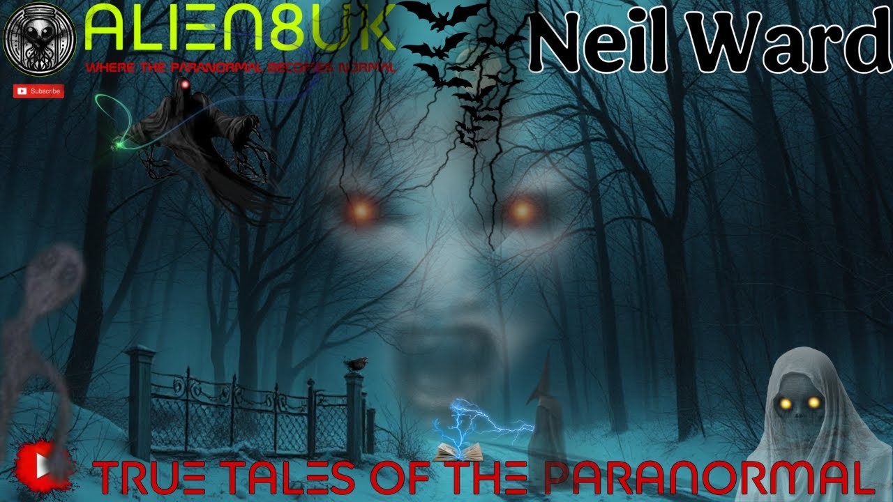 Neil Ward - True Tales Of The Paranormal - YouTube