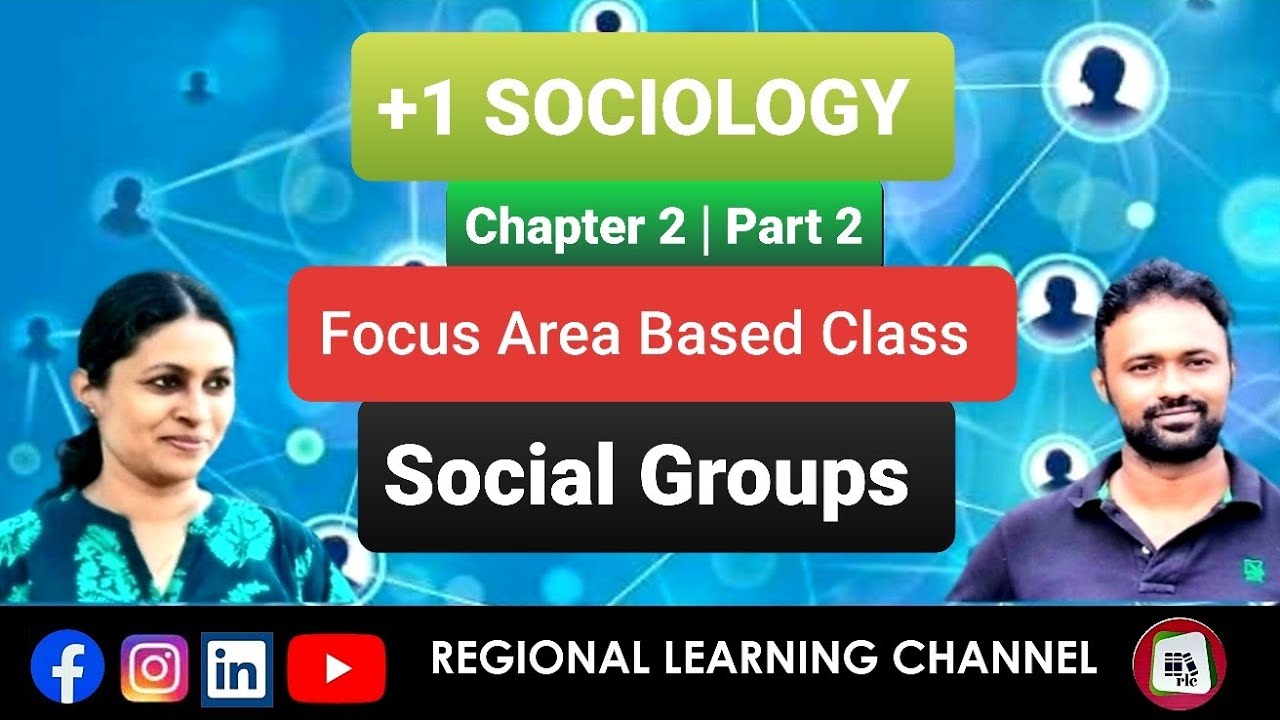 Plus One Sociology Class | Chapter 2 | Part 2 | Social Groups | Focus ...
