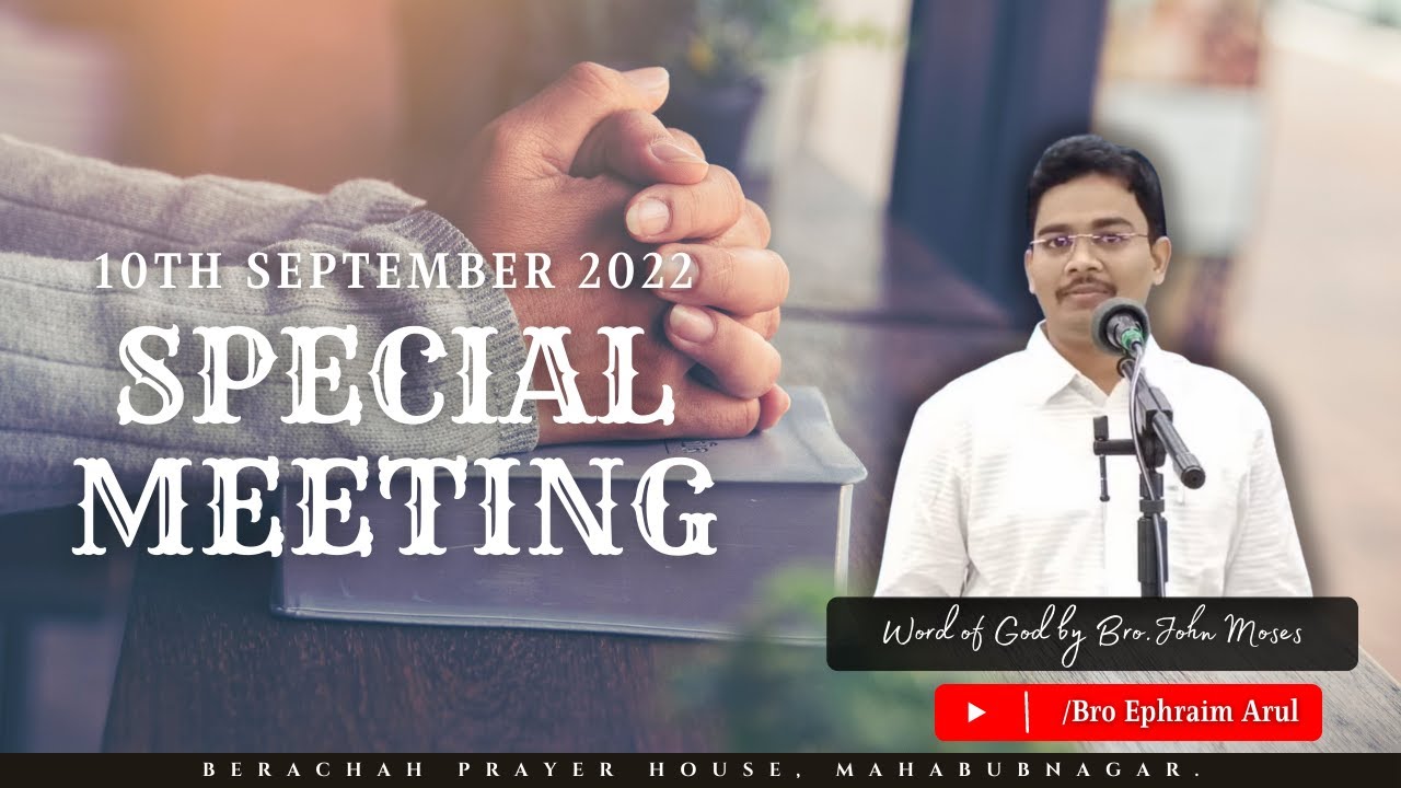 10-09-2022 || SPECIAL MEETING || BRO.JOHN MOSES || BRO. EPHRAIM ARUL ...