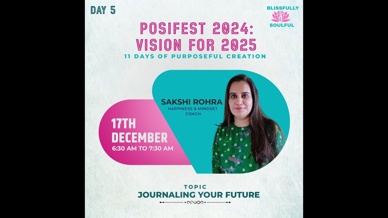 PosiFest 2024 - Vision For 2025 - Day 5 - Journaling for 2025 With ...