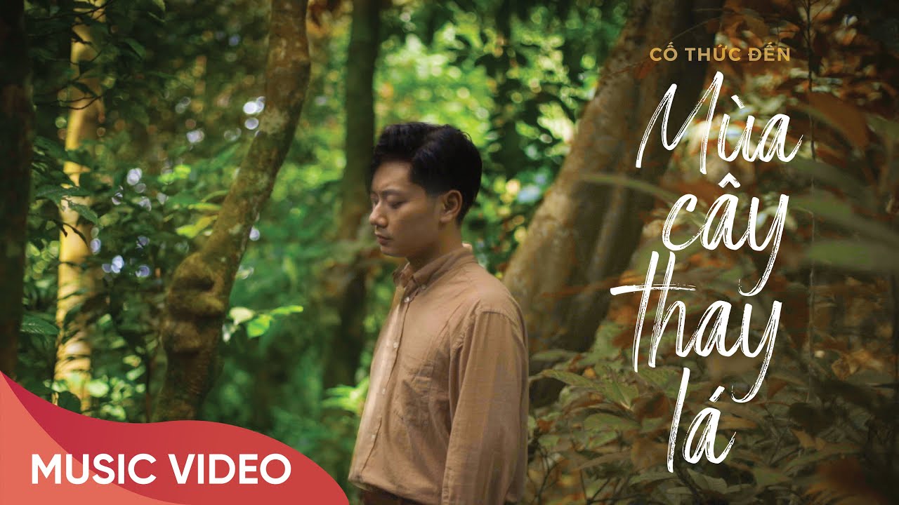 Cố Thức Đến Mùa Cây Thay Lá | Thái Đinh | Official MV | 2020 Acordes ...
