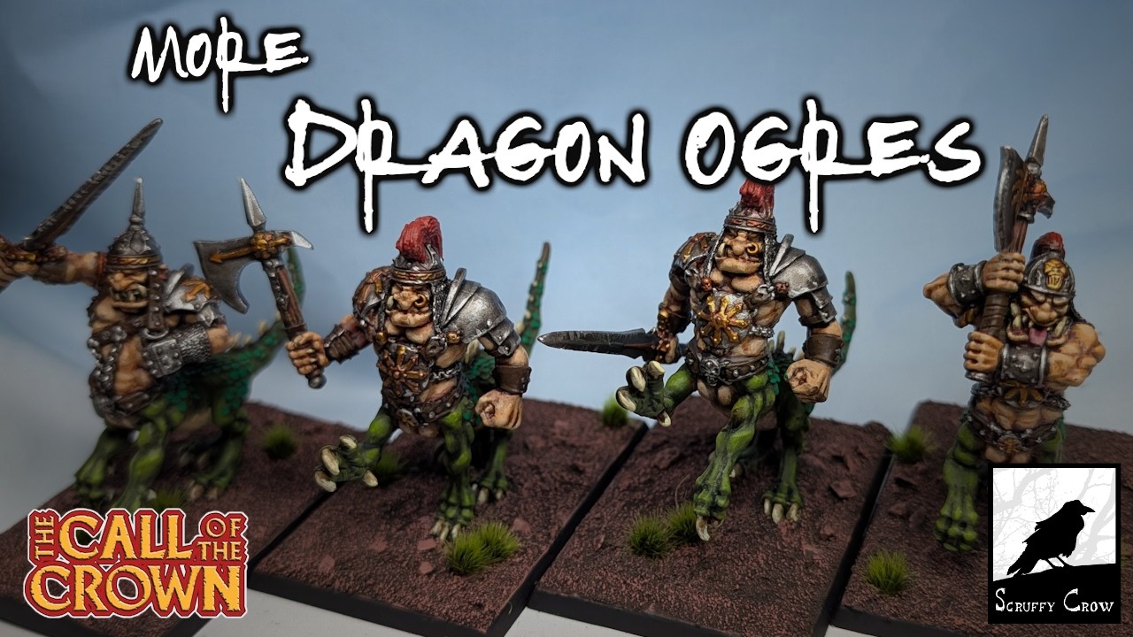 More Dragon Ogres for Warhammer and the Call of the Crown Painting ...