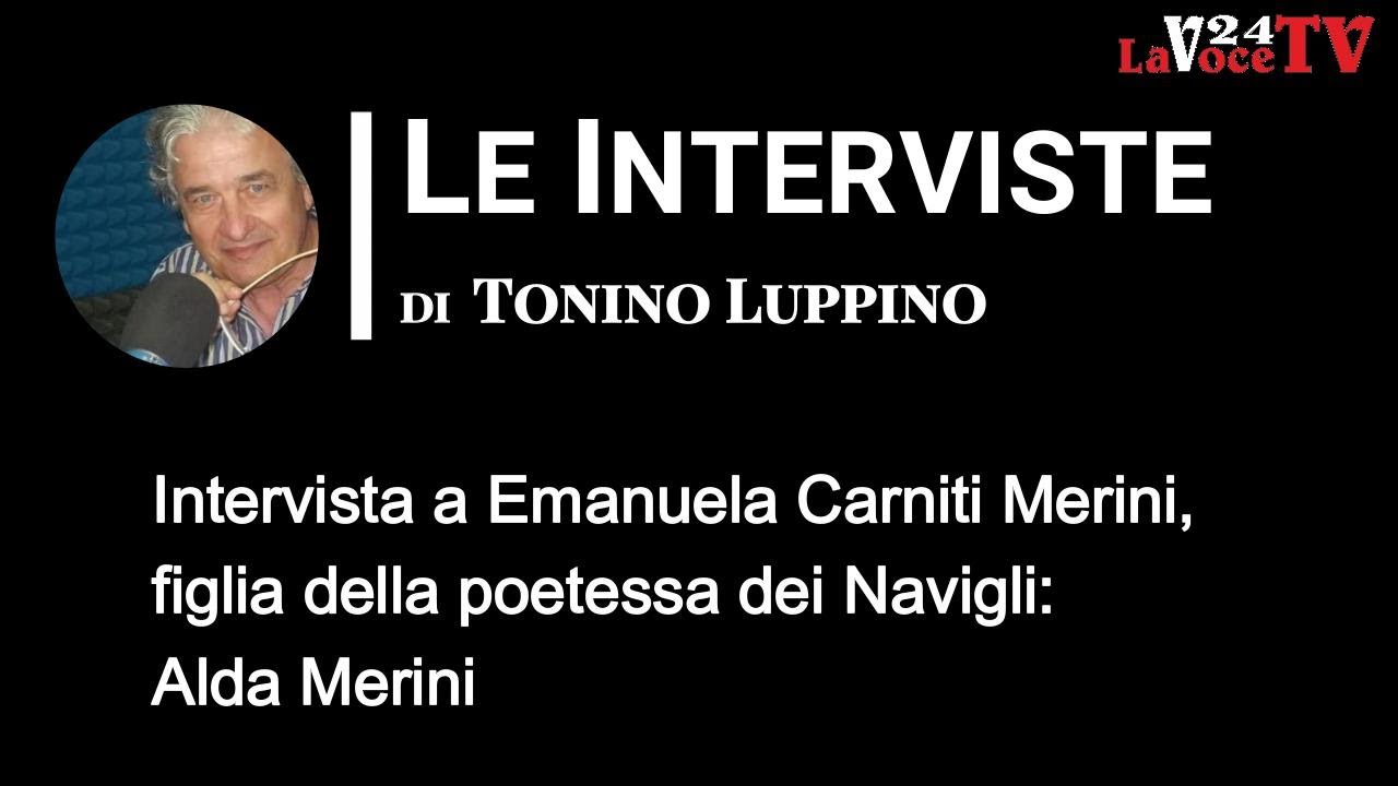 Le Interviste - Intervista a Emanuela Carniti Merini, figlia della ...