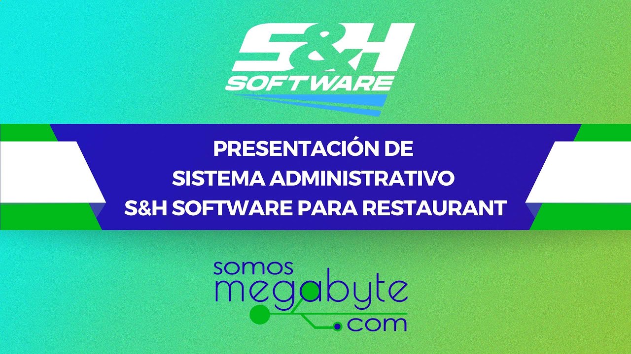 Presentacion del Sistema Administrativo S&H Software para Restaurant - YouTube