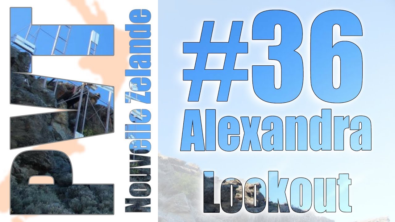 Nouvelle-Zélande - Ep.36 : Alexandra Lookout & Clock On The Hill - YouTube