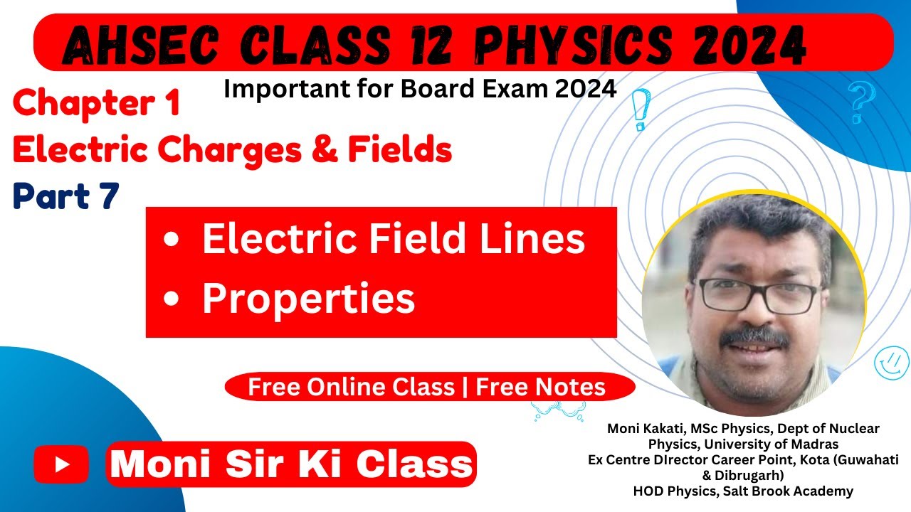Electric Charges and Fields-07 | Class 12 Physics Chapter 1| Electric ...
