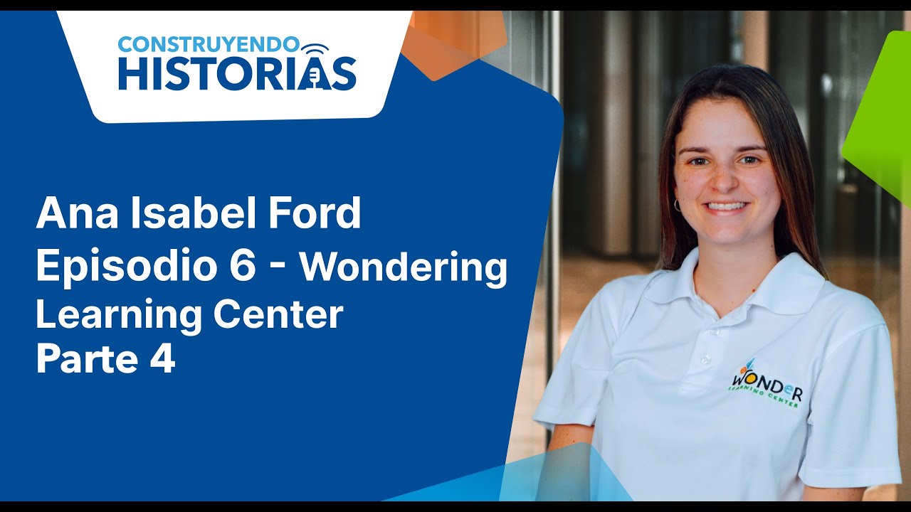 Ana Isabel Ford- Episodio 6 - Wondering Learning Center - Parte 4 - YouTube