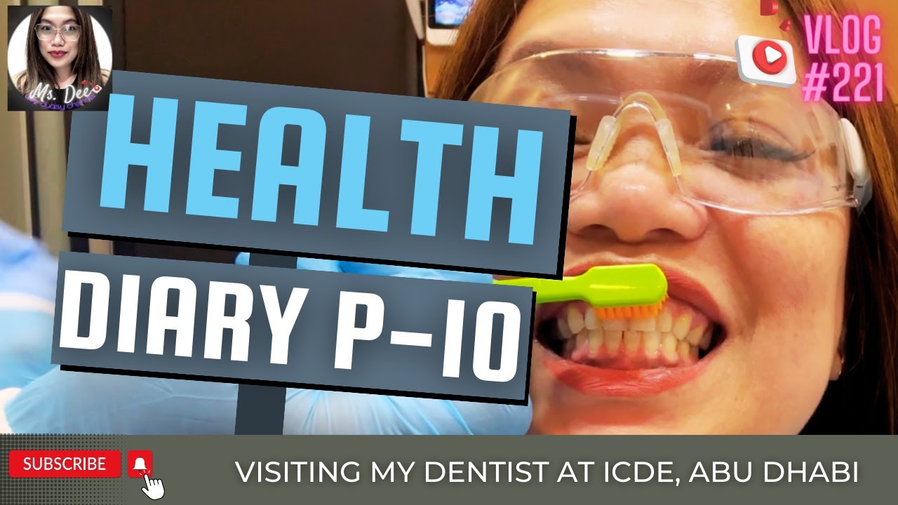 HEALTH DIARY P-10 - A VISIT TO MY DENTIST 🤯🛎👍 ️ #vlog #health #love - YouTube