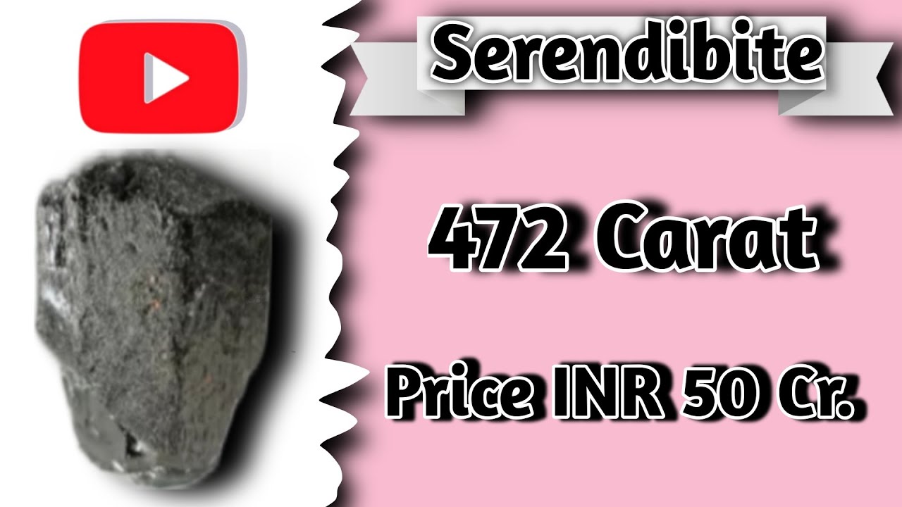 Most Expensive Serendibite Rough Stone In India. - YouTube