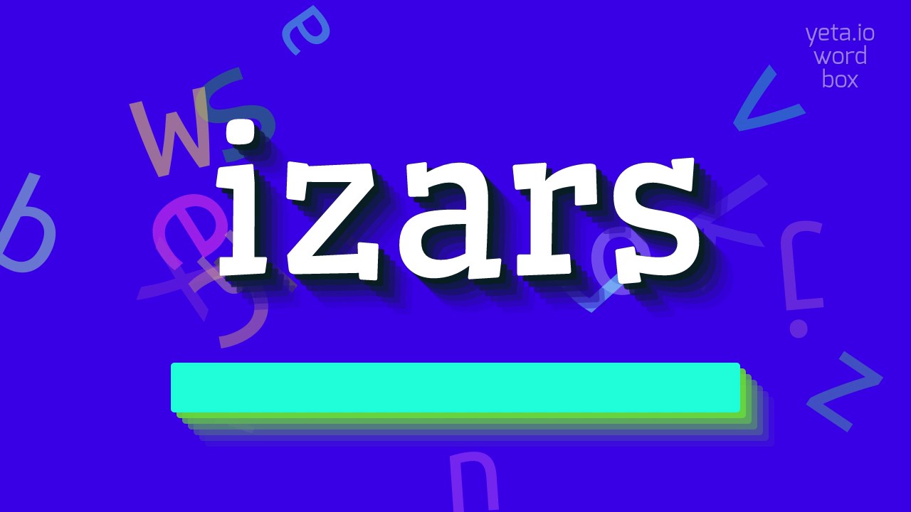 How to say "izars"! (High Quality Voices) - YouTube