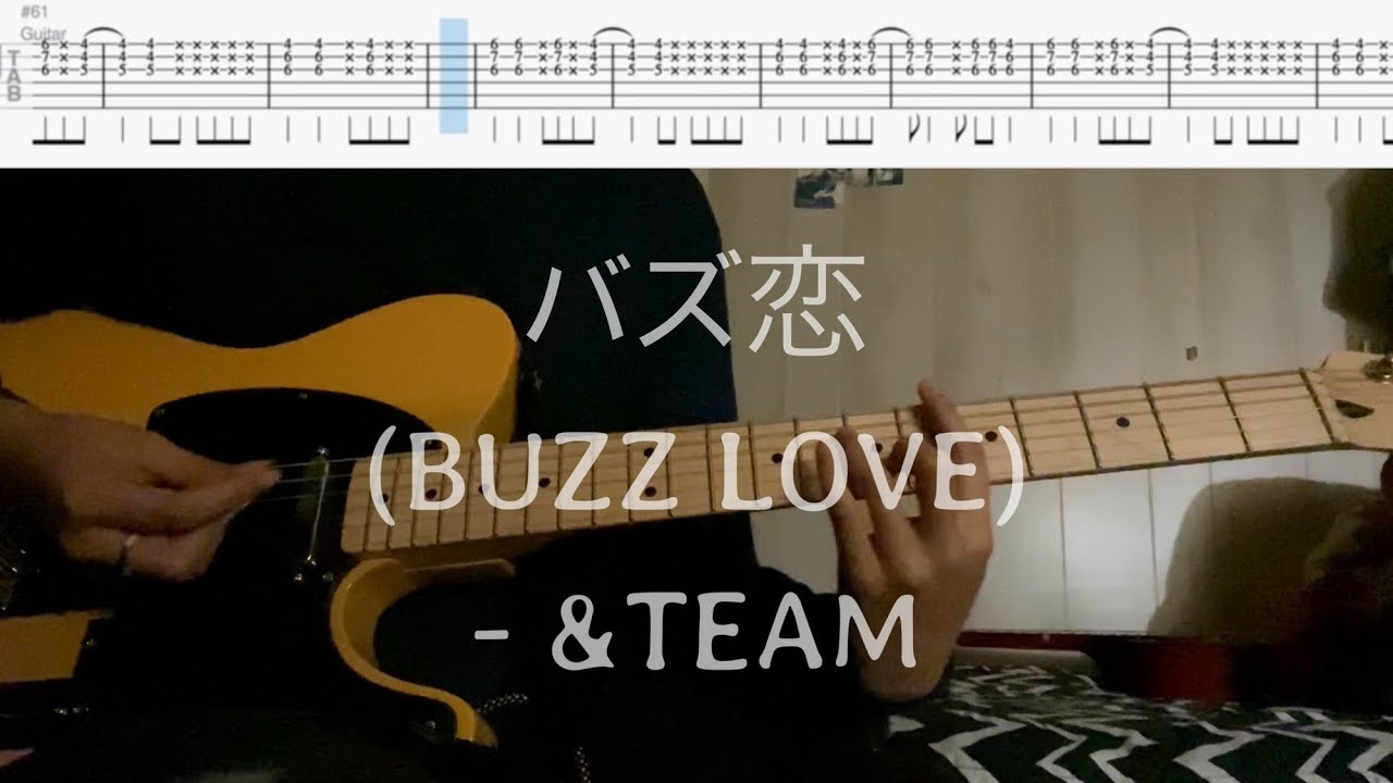 〖TABS〗 バズ恋 (BUZZ LOVE)-&TEAM (Guitar Cover) - YouTube