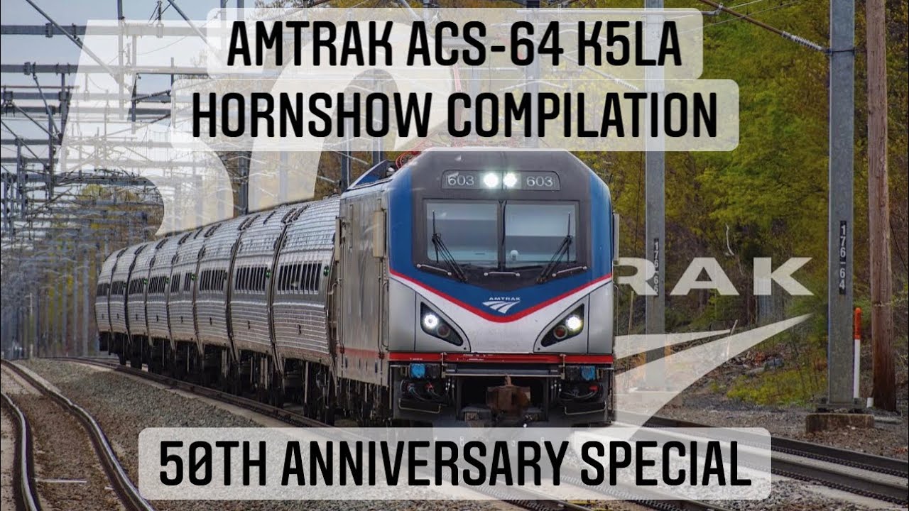 Amtrak ACS-64 K5LA Hornshow Compilation- 50th Anniversary Special - YouTube