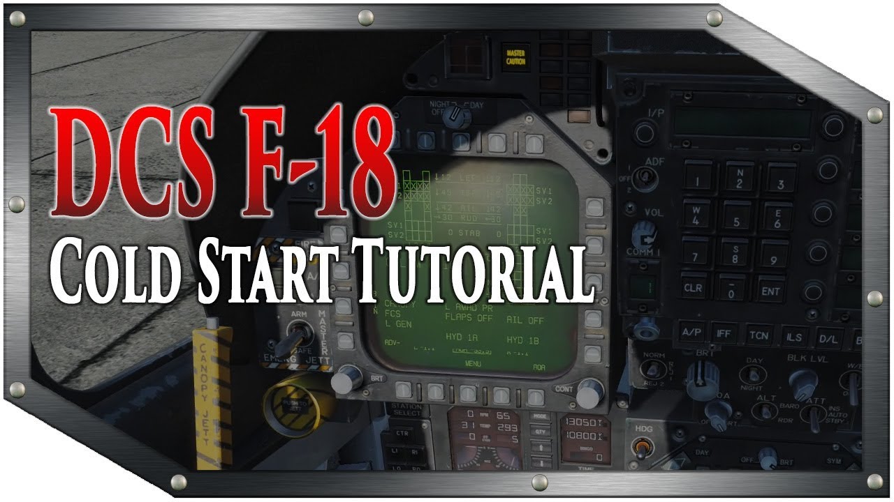 DCS F18 - Cold Start Tutorial - YouTube