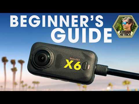 Insta360 X6 | Beginner’s Guide & BEST Settings