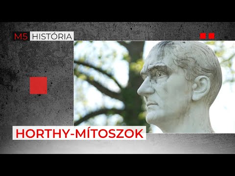 Horthy, ember a kormányzó mögött – M5 História, 2023. május 6.