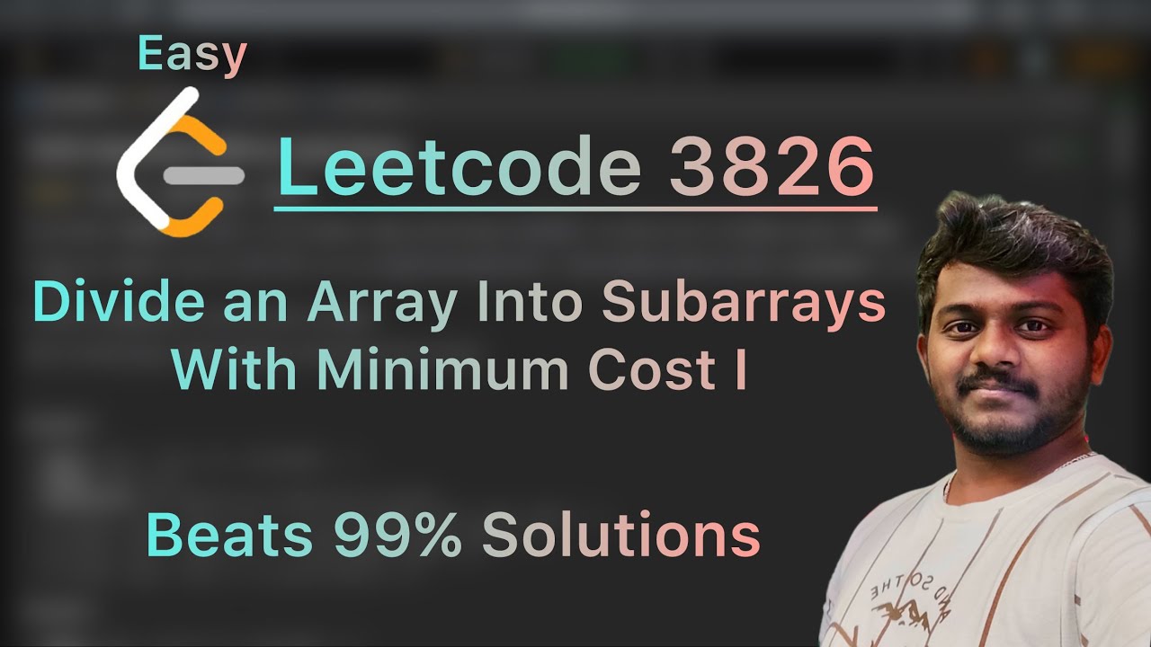 Leetcode 3010. Divide an Array Into Subarrays With Minimum Cost I - YouTube