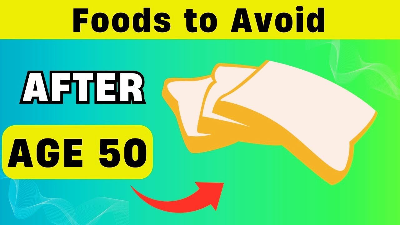 Never Eat These 10 Foods After Age 50 If You Want Better Health