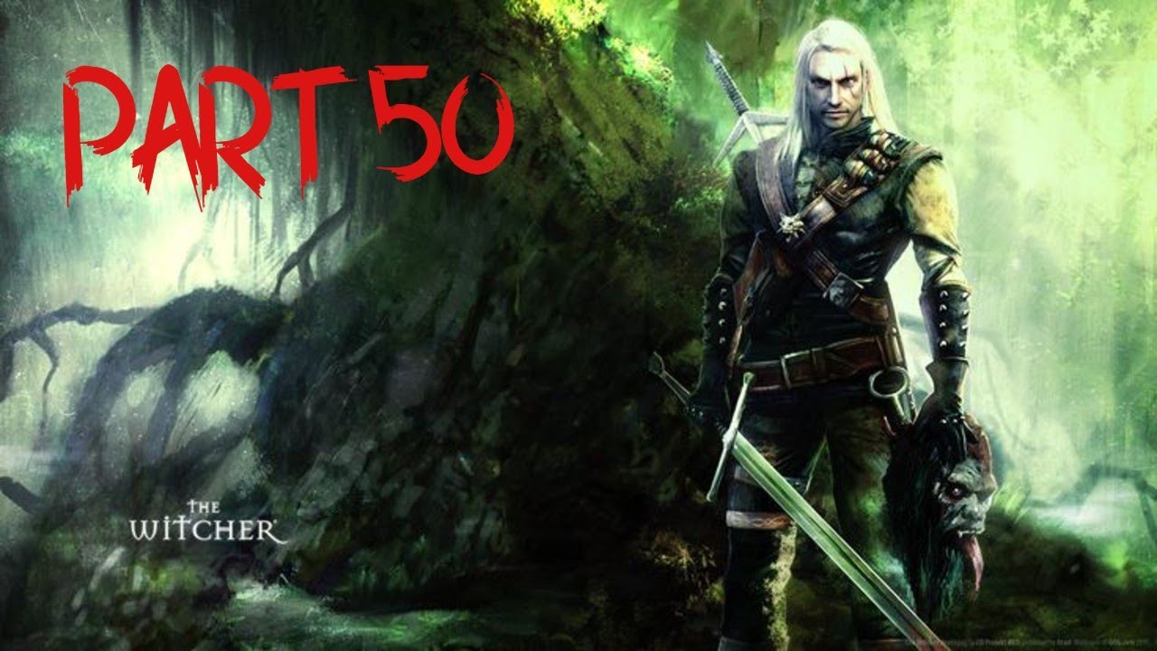 The Witcher Enhanced Edition Part 50 PC Playthrough Gameplay FullGame ...
