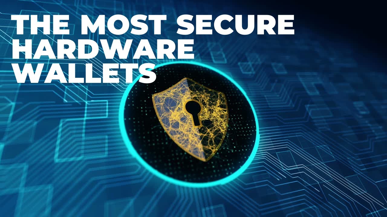 The Most Secure Hardware Wallets - YouTube