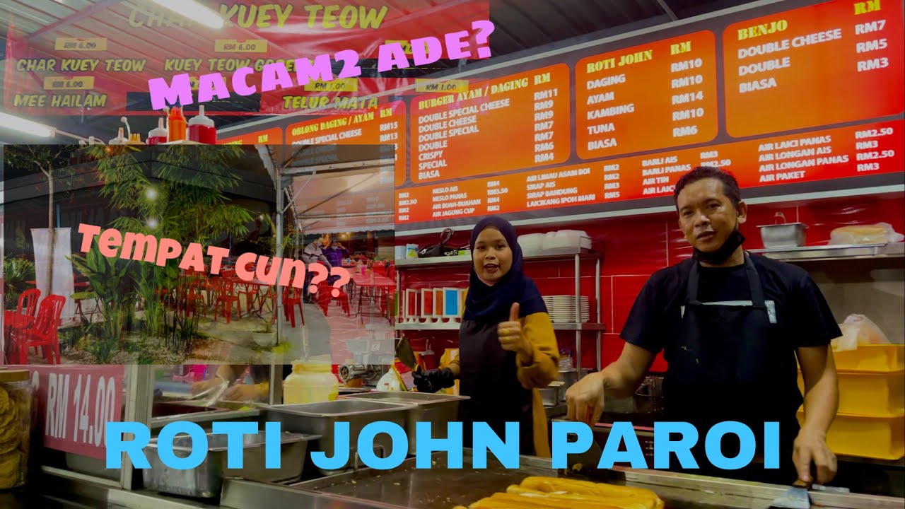 Roti John Paroi…cawangan baru??.. mmg padu beb - YouTube