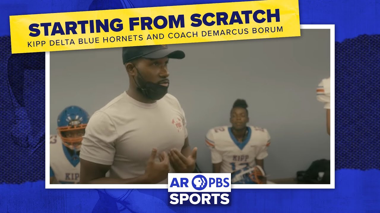 “Starting From Scratch" - KIPP Delta Blue Hornets and Coach Demarcus ...