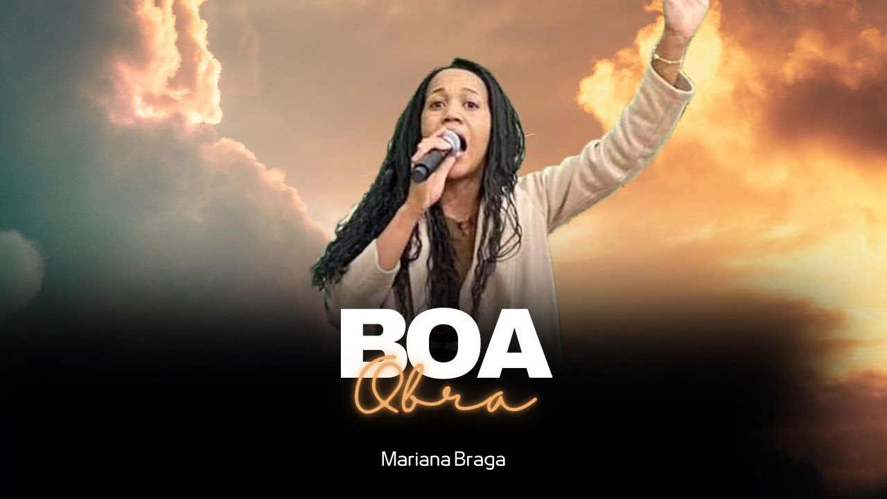 Boa Obra - Mariana Braga - YouTube