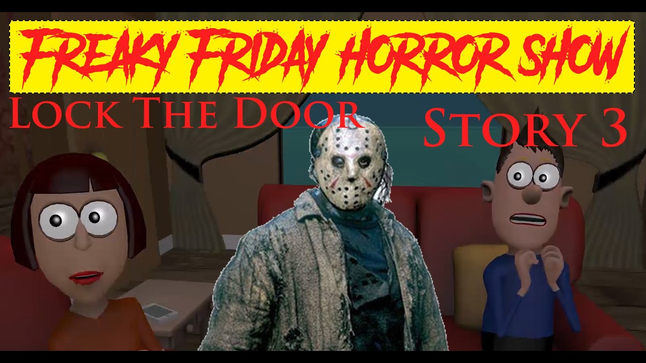 Story 3 | दरवाजे बंद करो | Lock The Doors | Jason | Freaky Friday ...