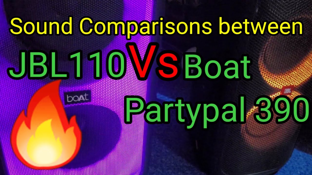 🤜🤛Sound Comparisons between Jbl 110 vs Boat Partypal 390 party speaker ...