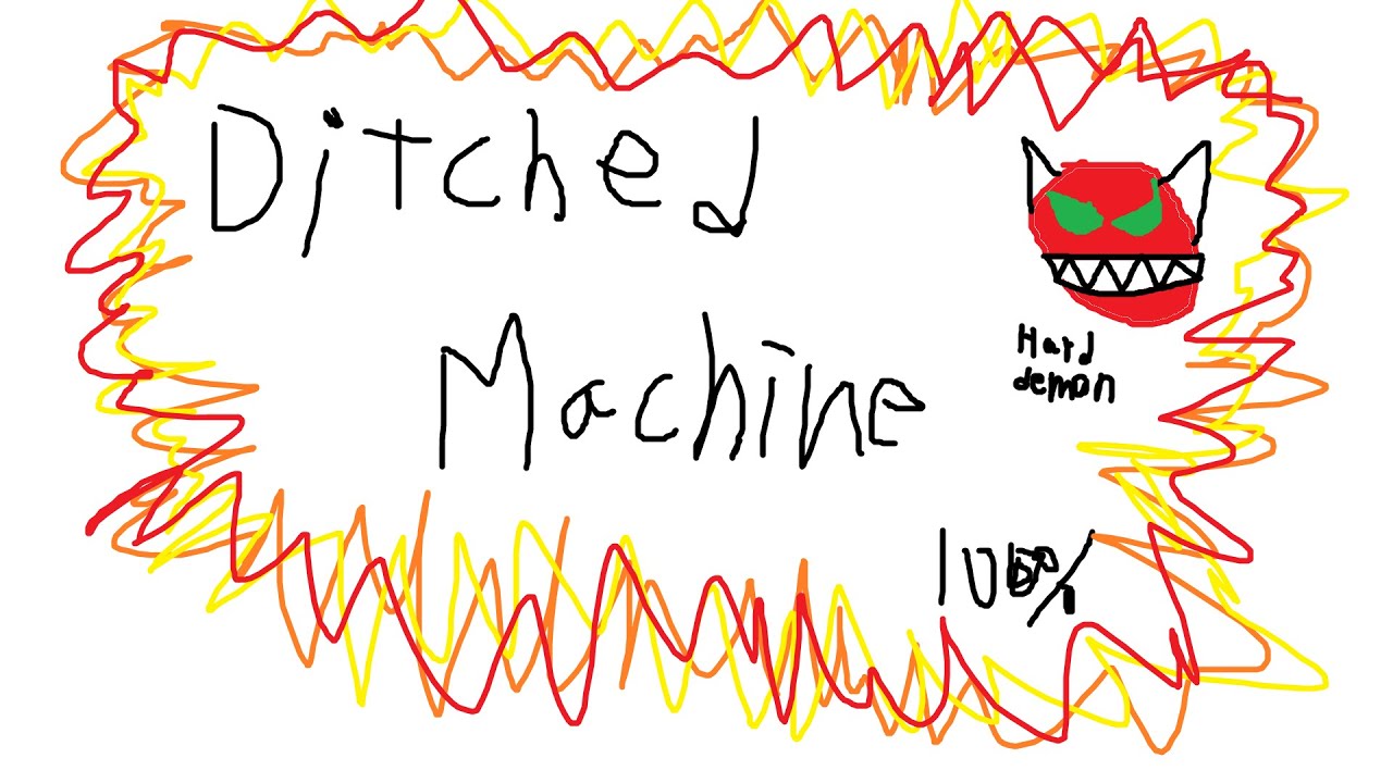 Ditched Machine 100% - YouTube
