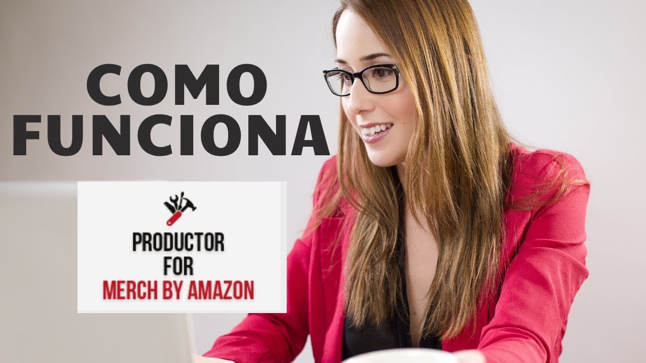 Como funciona Productor for Merch by Amazon - YouTube