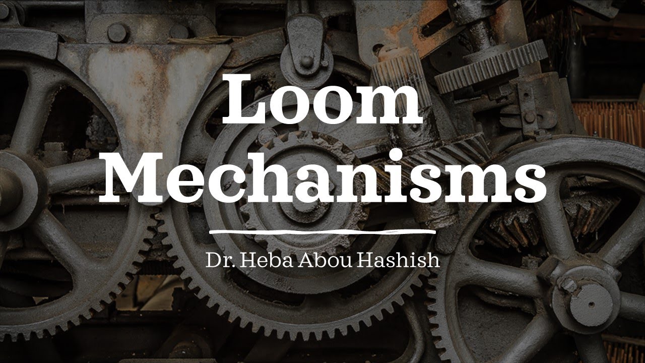 Lecture [2]: Loom Mechanisms | آليات نول النسيج - YouTube