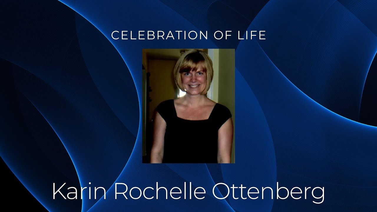 Celebration Of Life For Karin Ottenberg on 2/07/25 - YouTube