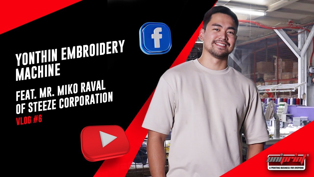 Vlog #6: Yonthin Embroidery Machine feat. Mr. Miko Raval of Steeze ...