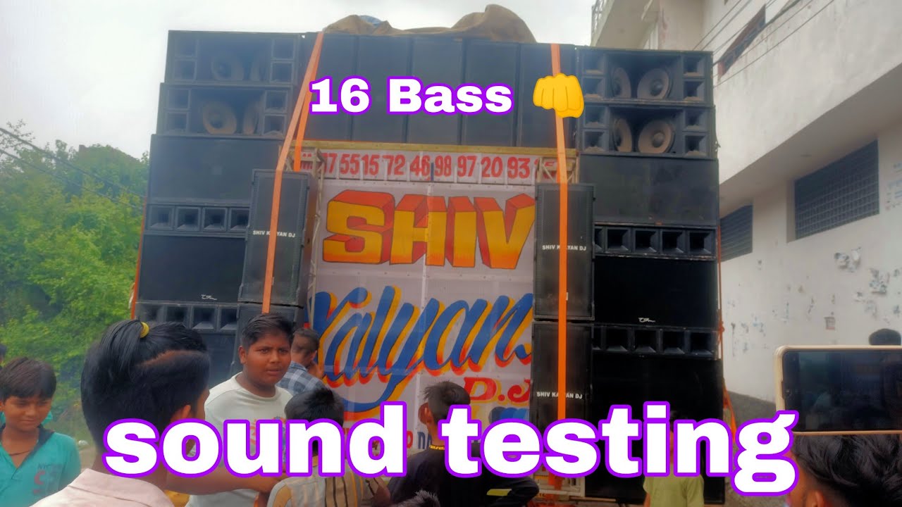 DJ Shiv Kalyan | full sound testing | 2023 kawad Yatra update | Dj ...
