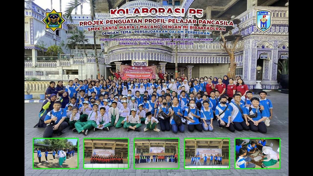 KOLABORASI P5 SMPK SANTA MARIA 1 MALANG DENGAN MI BIBA'AFADLRAH ...