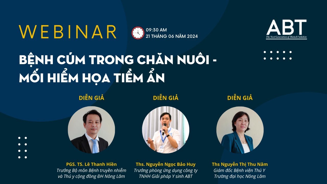 ABT WEBINAR: BỆNH CÚM TRONG CHĂN NUÔI - MỐI HIỂM HỌA TIỀM ẨN - YouTube