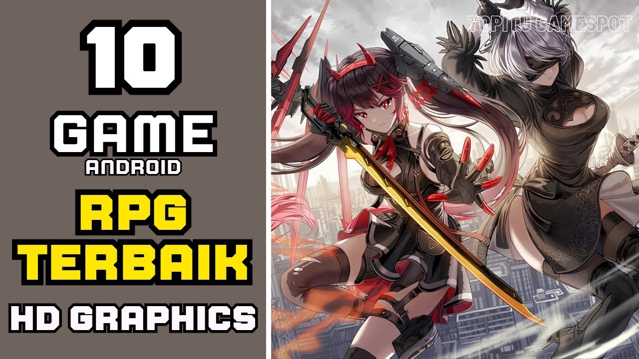 10 Game RPG Grafik HD Terbaik untuk Android Roleplay Berkualitas Harus ...