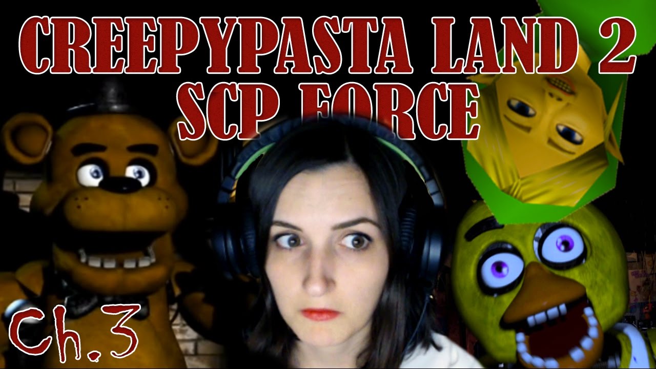 Final Boss = Freddy Fazbear | Creepypasta Land 2: SCP FORCE - Ch. 3 ...