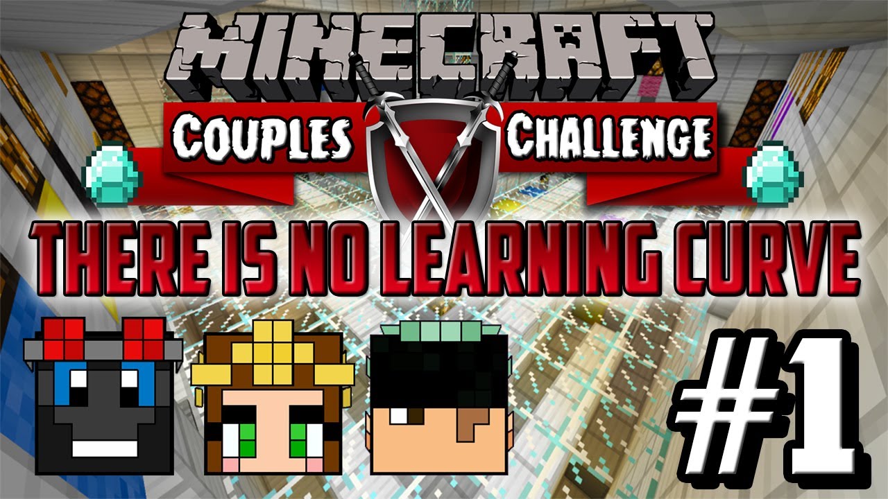 Minecraft: Couples Challenge (#1 There Is No Learning Curve) - YouTube