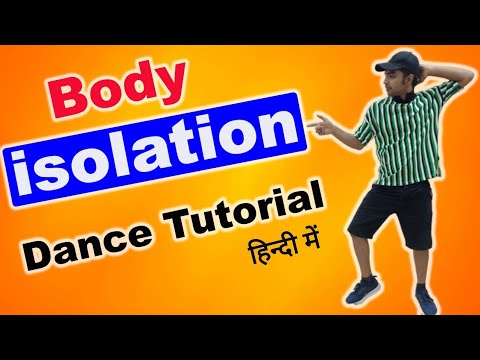 How to do Body Isolation | Dance Tutorial in Hindi | Hip Hop Dance Move ...
