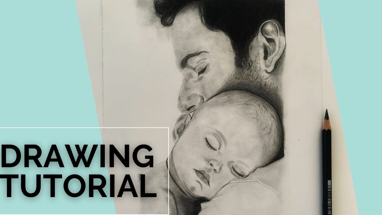 Pencil Drawing Tutorial | FATHER AND BABY | Part 3 - YouTube
